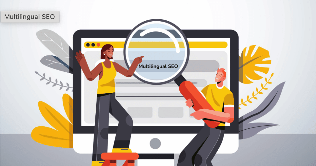 The Power of Multilingual SEO in Today’s Global Market